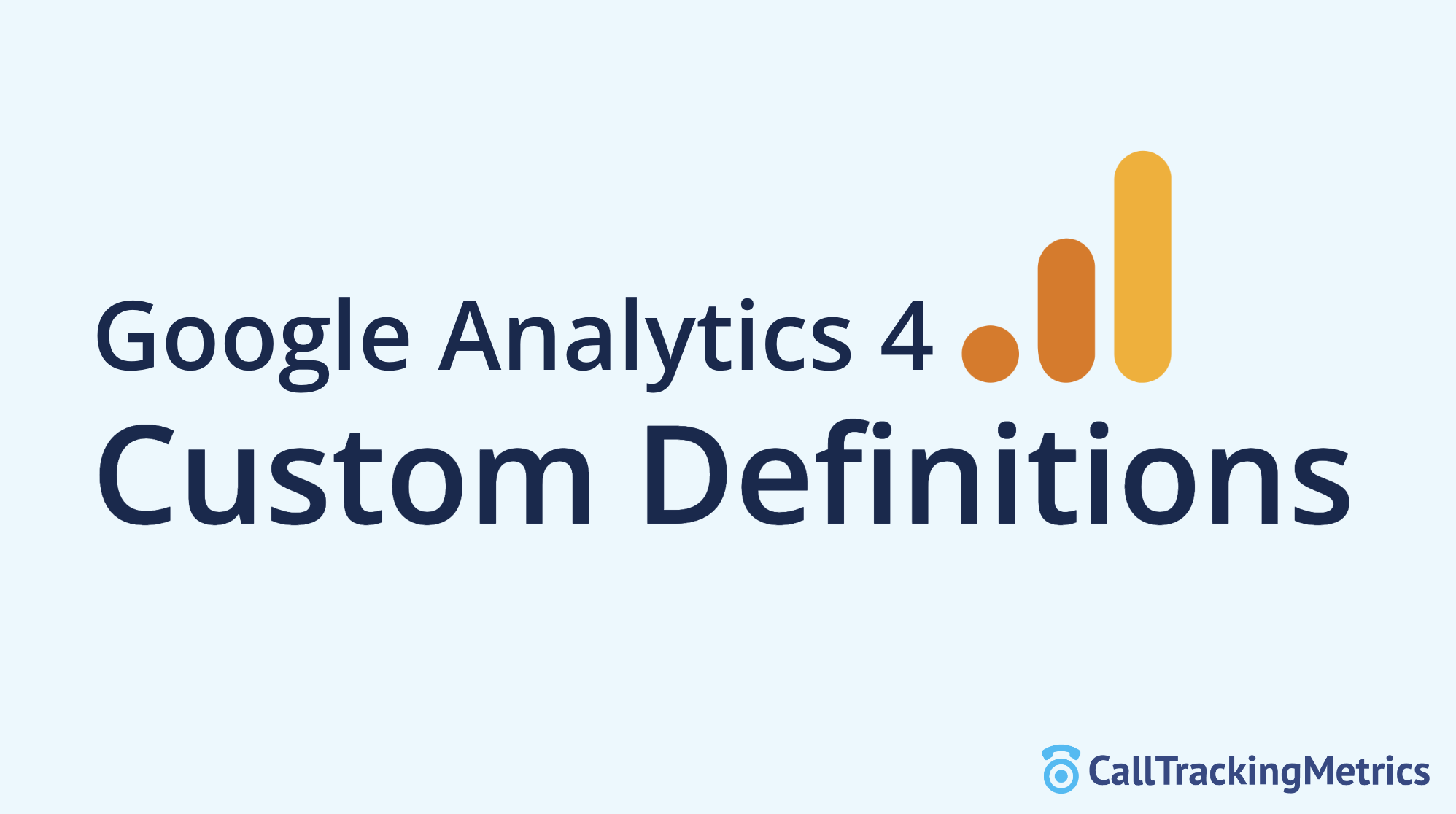 GA4: Custom Definitions | CTM Training Center