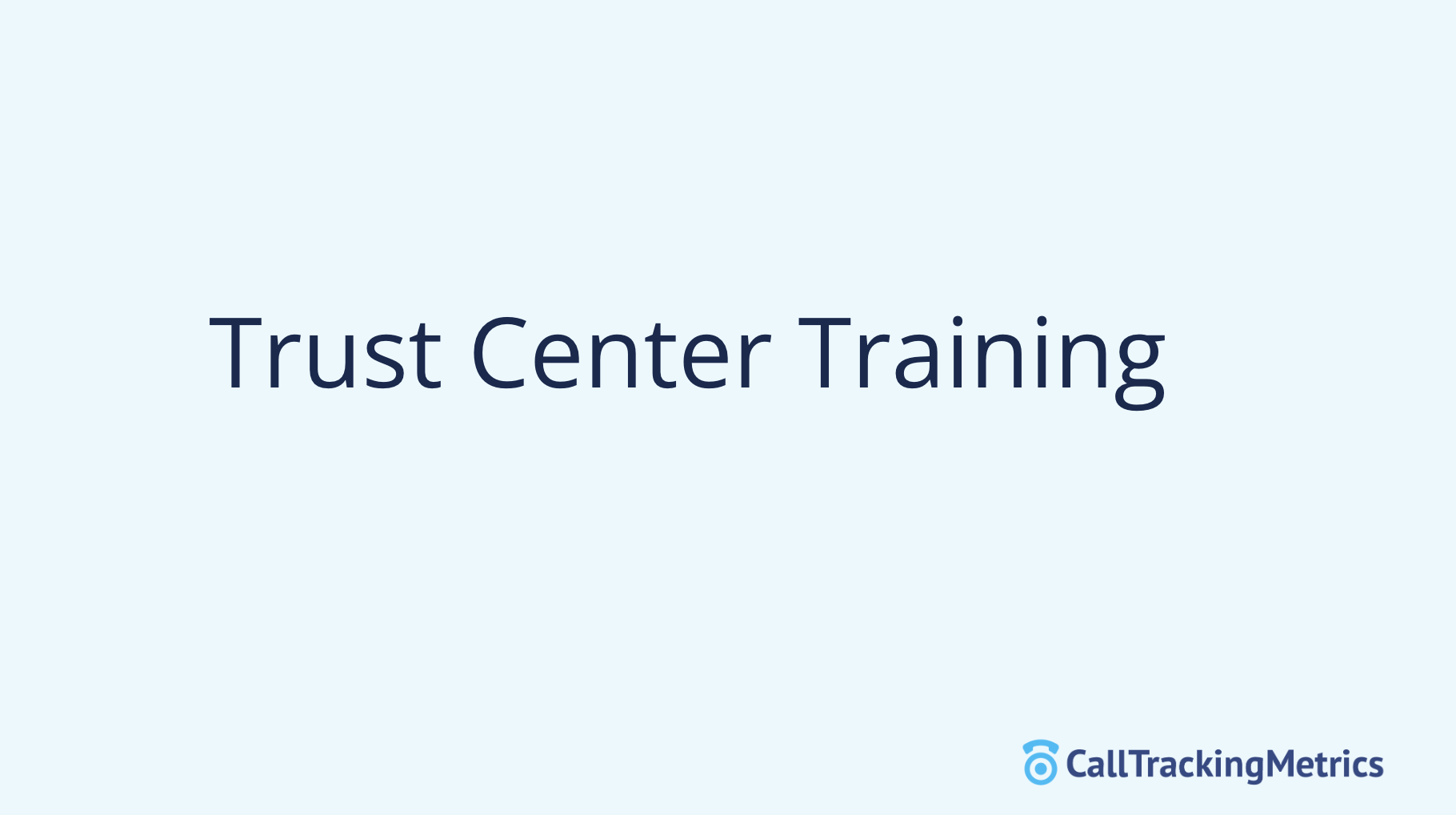 Trust Center Training | CTM Training Center